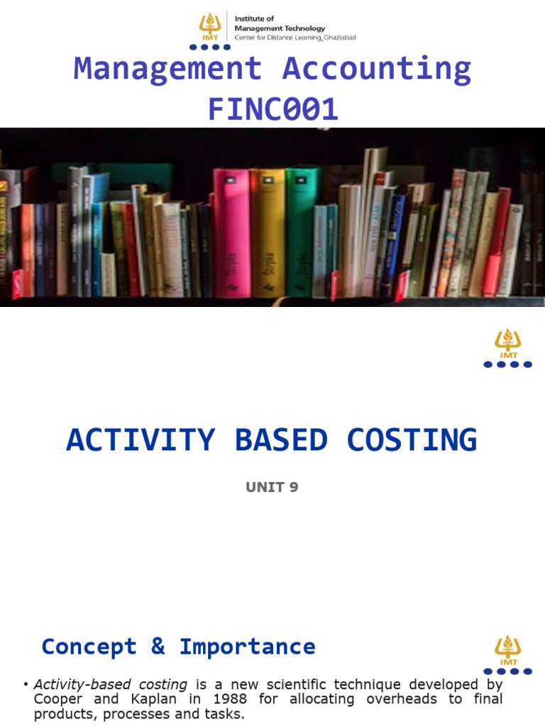 Unit 9 Activity Based Costing Pdf Cost Management Accounting