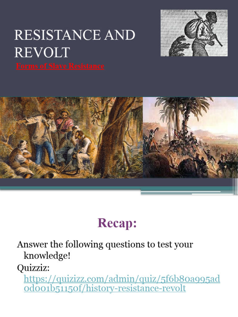 I Am Sharing 'Forms of Resistance of Enslaved Men and Women' With You ...