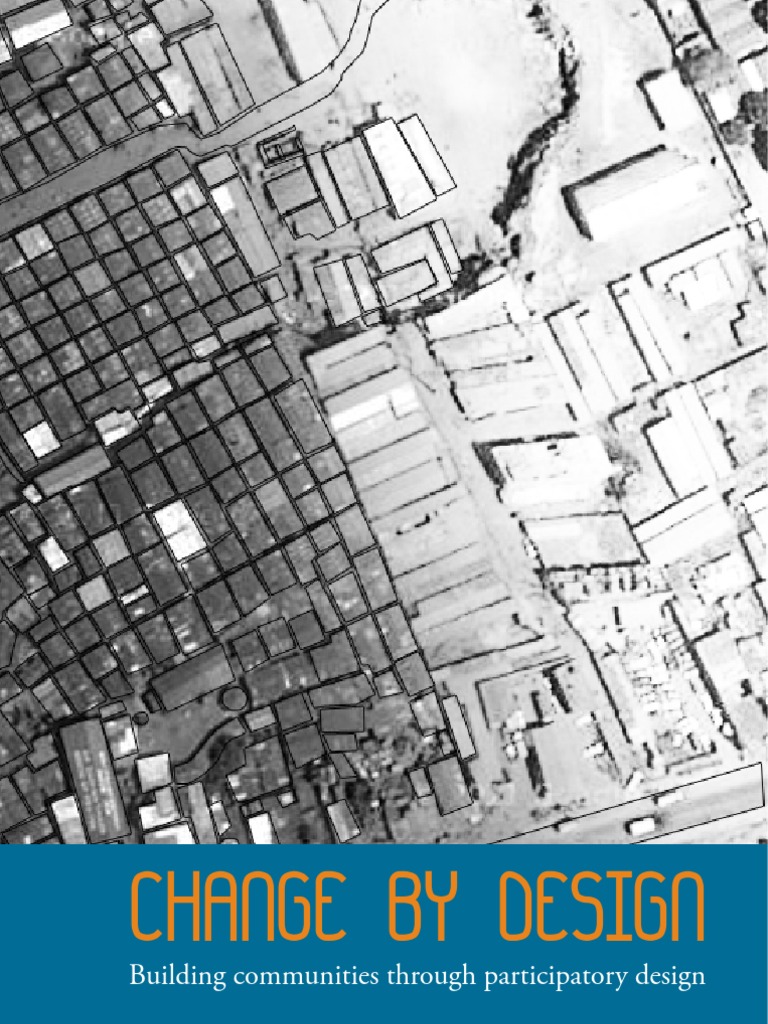 Change by Design: Building Communities Through Participatory Design ...