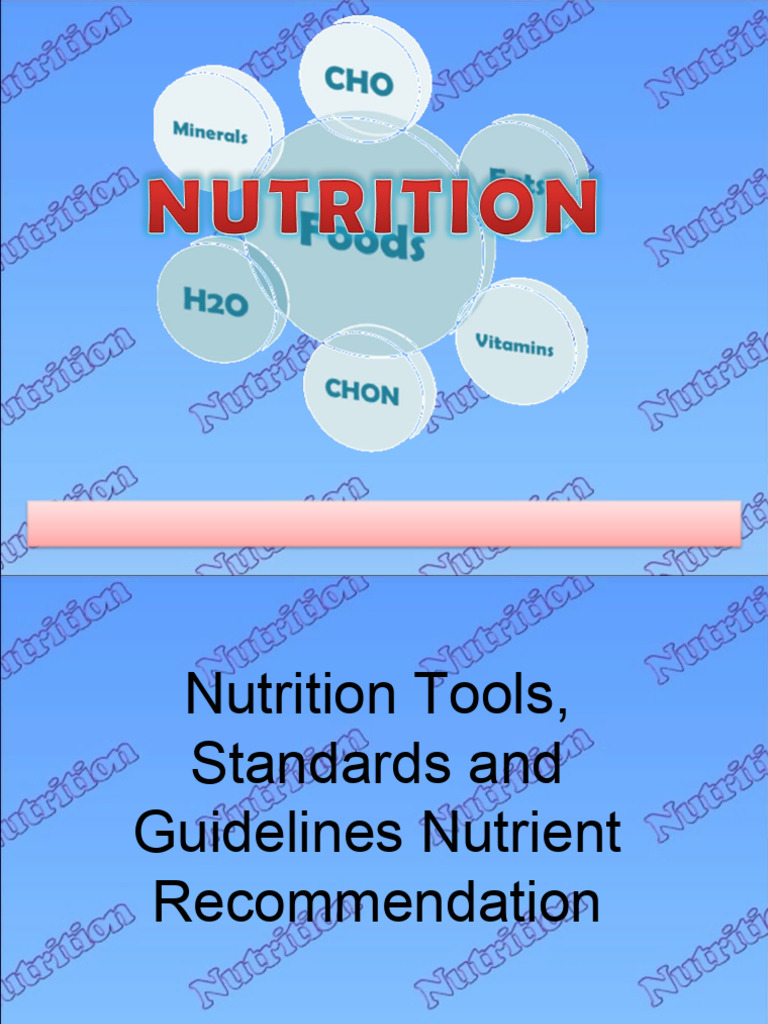PPT+ +SOST+ +Nutrition+Tools+Standards+and+Guidelines+Nutrient ...