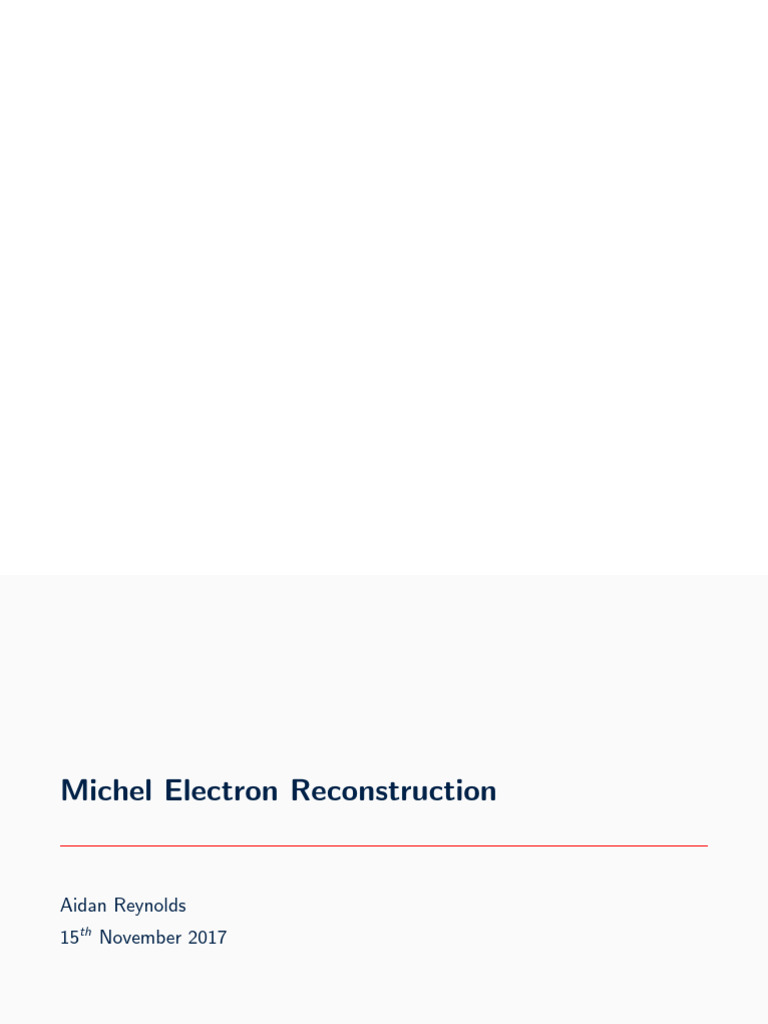 Michel Electron Reconstruction Pdf Electron Radiation