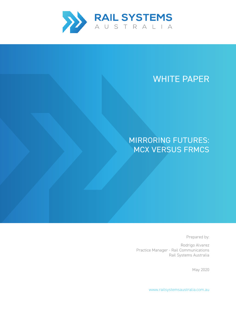 Rail Systems Australia White Paper Mirroring Futures MCX Versus FRMCS ...