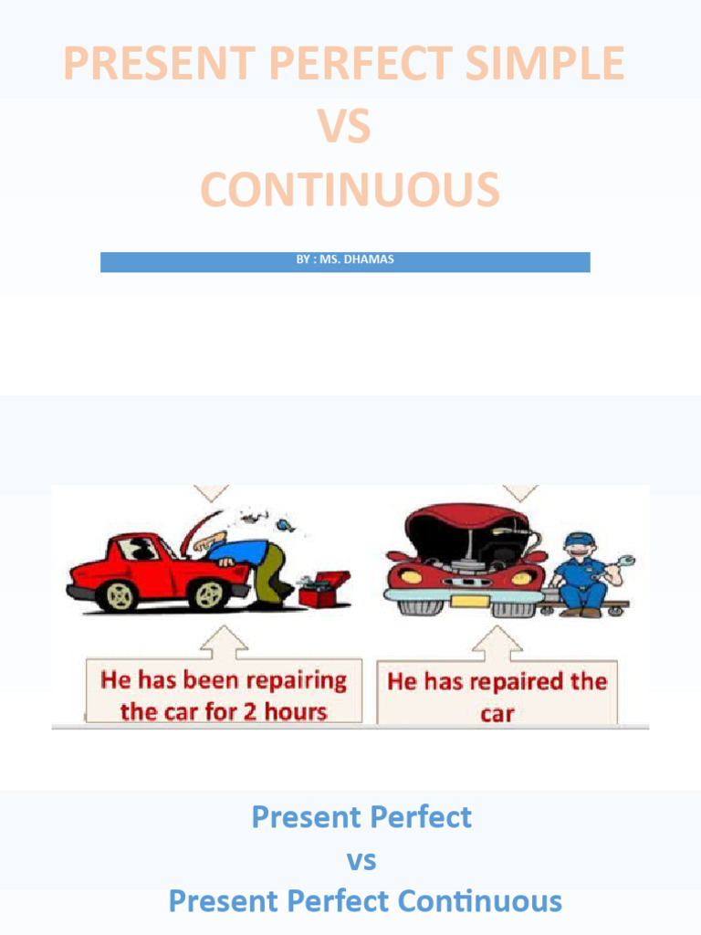 Present Perfect vs Continuous Grammar Guide | PDF | Linguistics ...