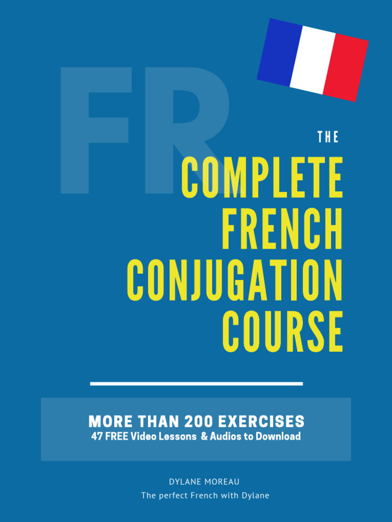 The Complete French Conjugation Course - Cover | PDF | Grammatical ...