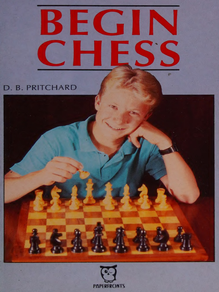Pritchard - Begin Chess (1991) | PDF | Chess | Board Games
