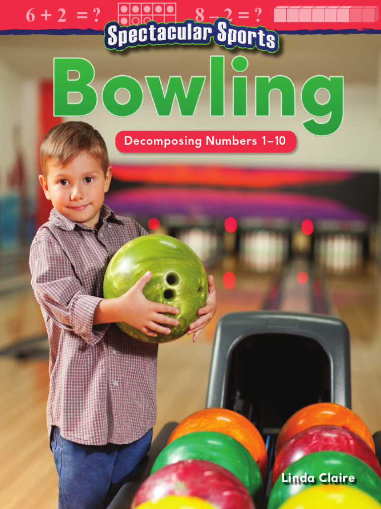 Spectacular Sports - Bowling - Decomposing Numbers 1-10 | Download Free ...