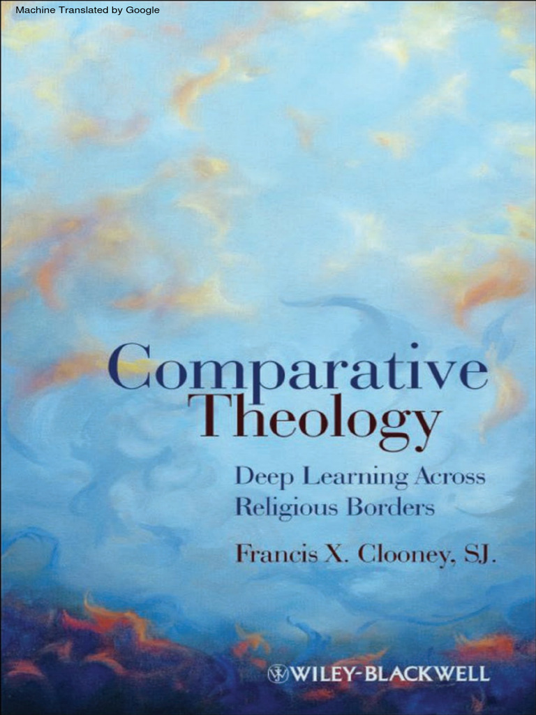 Comparative Theology Deep Learning Across Religious Borders by Francis ...