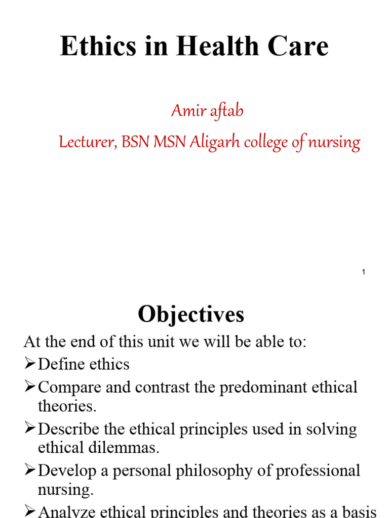 Unit10Ethics in Health Care | PDF | Utilitarianism | Nursing