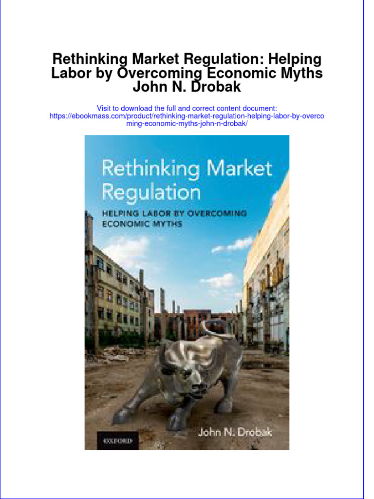 Rethinking Market Regulation: Helping Labor by Overcoming Economic ...