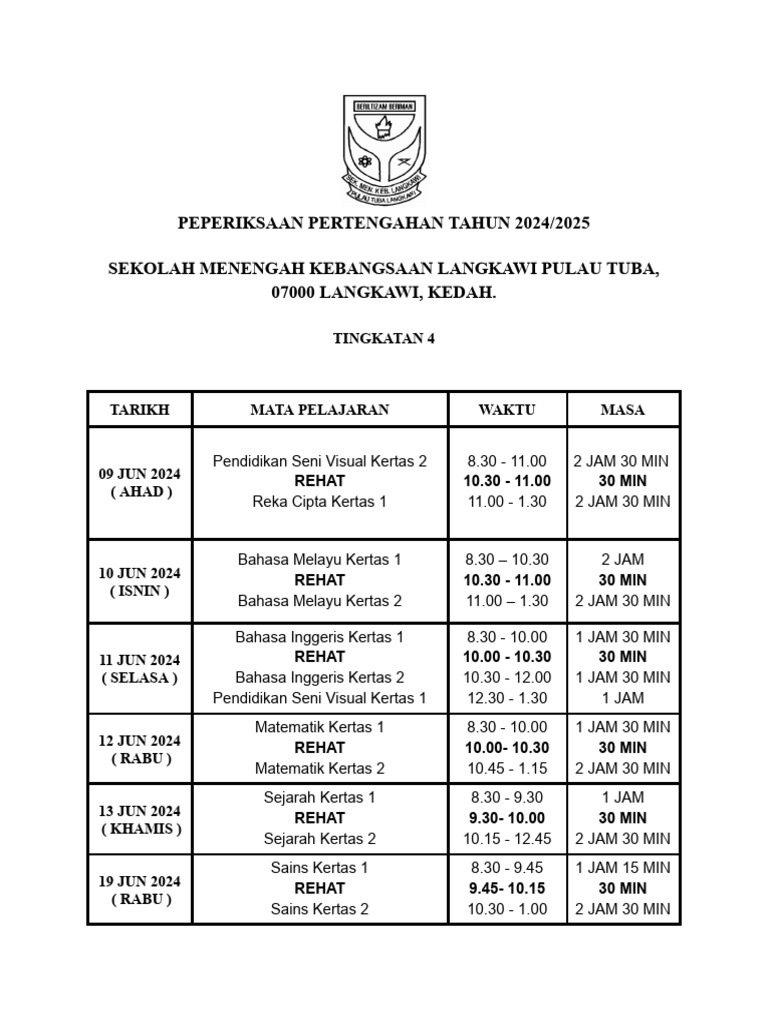 Peperiksaan Pertengahan Tahun 2024/2025 Sekolah Menengah Kebangsaan Langkawi Pulau Tuba, 07000 ...