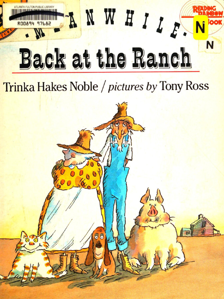 Meanwhile Back at The Ranch (Trinka Hakes Noble Tony Ross (Noble Etc ...