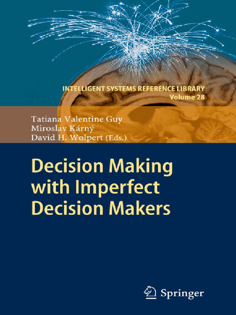 Decision Making With Imperfect Decision Makers (Alan Carlin, Shlomo Zilberstein (Auth.) Etc ...
