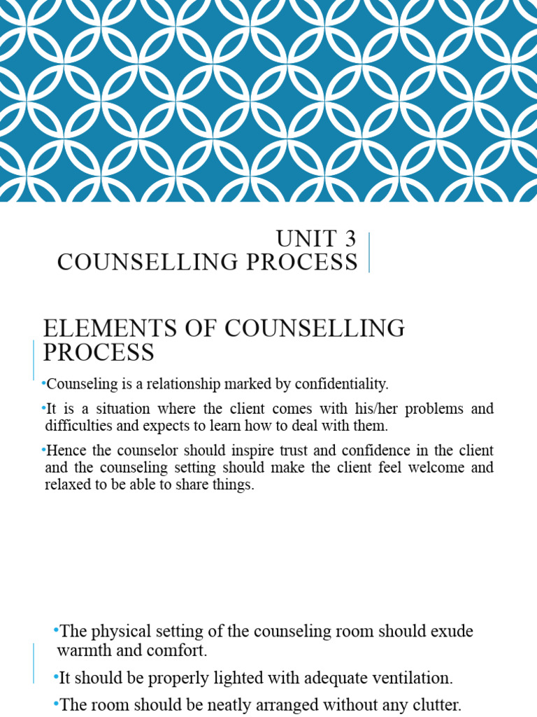 UNIT 3 - COUNSELLING PROCESS | PDF | Psychotherapy | Intelligence