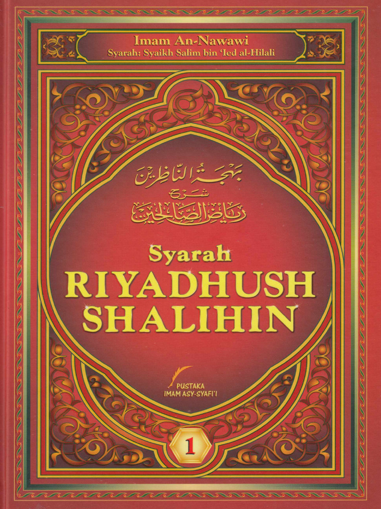 Syarah Riyadhush Shalihin 1 by Syaikh Salim Bin Ied Al-Hilali | PDF