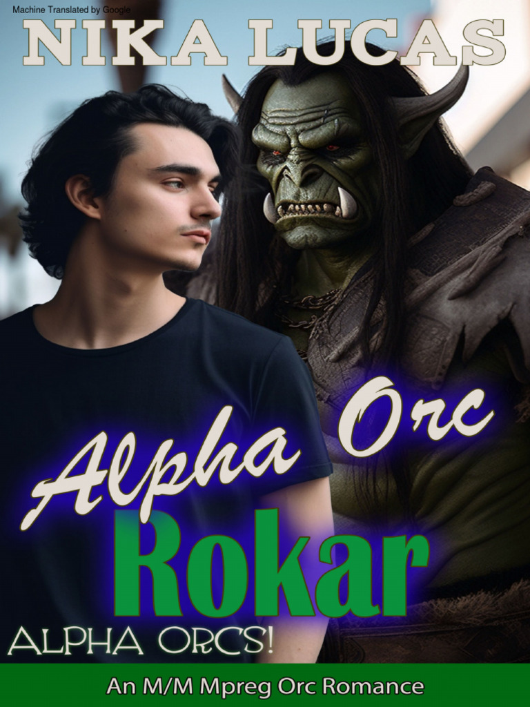 Alpha Orc Rokar an M M Mpreg Orc Romance Alpha Orc | PDF | Humano | Pensamento