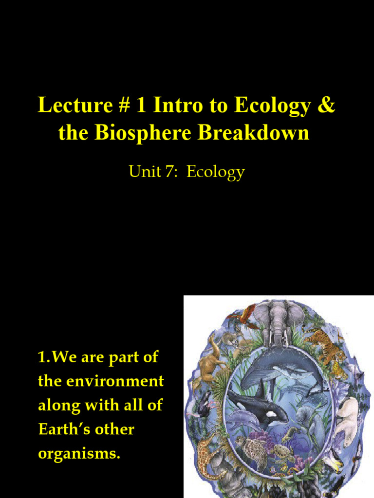 Lecture 1 Intro To Ecology and The Biosphere Breakdown | PDF ...