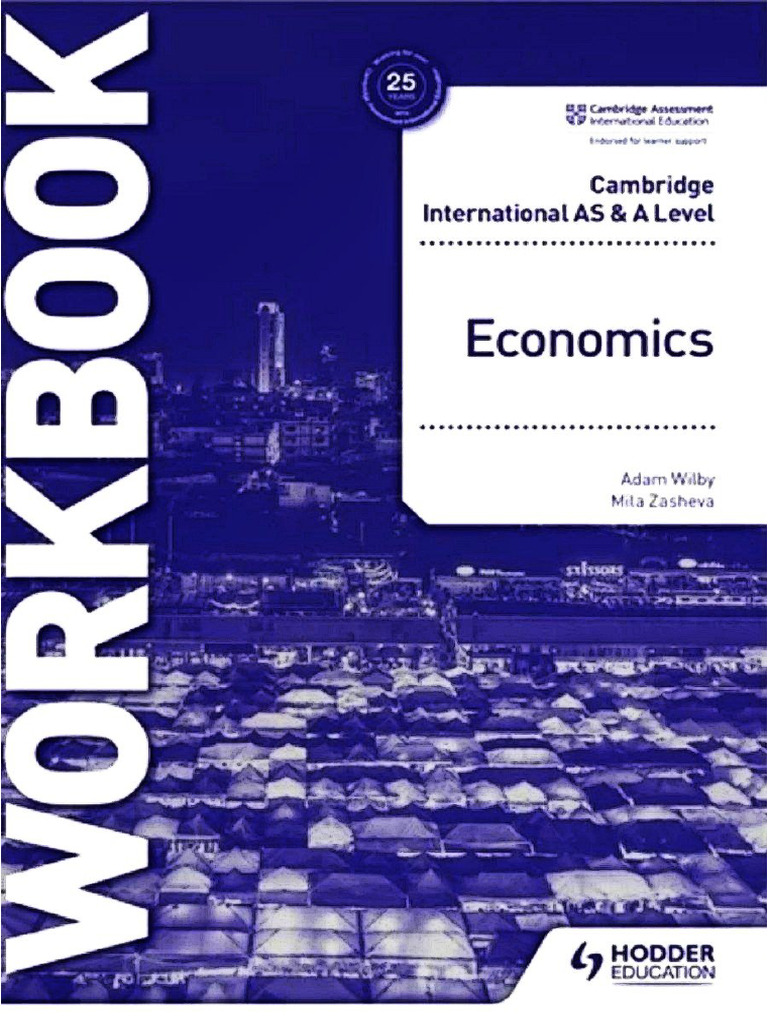 Cambridge International as and a Level Economics 2nd Edition Workbook | PDF