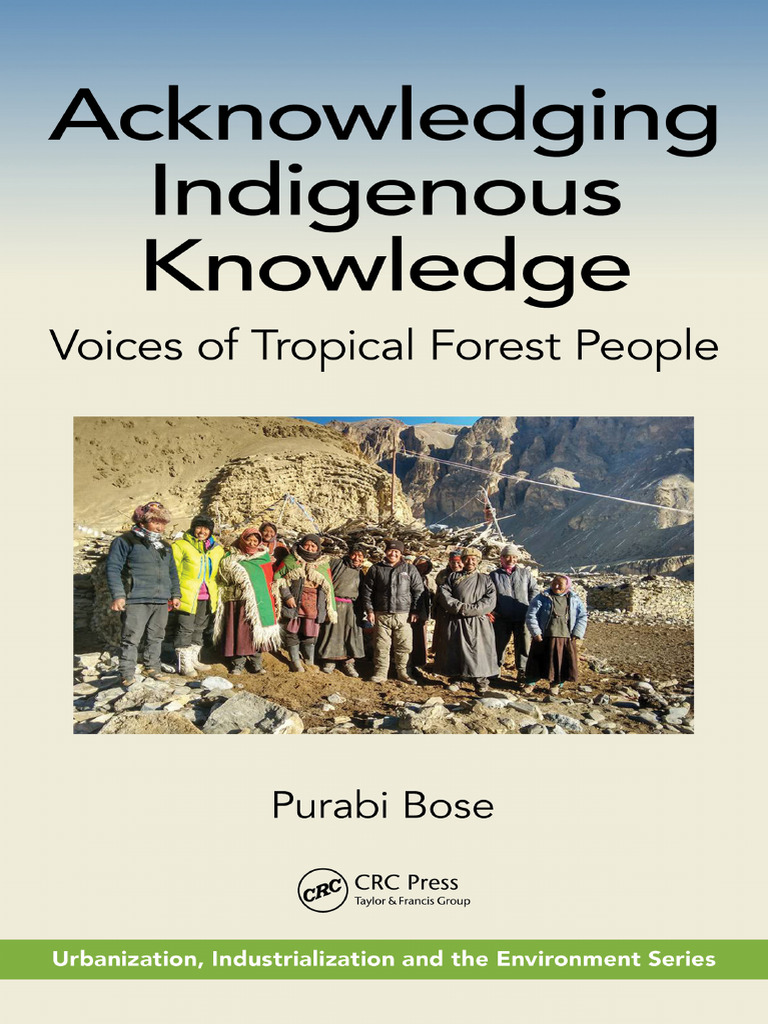 Purabi Bose - Acknowledging Indigenous Knowledge - Voices of Tropical Forest People ...