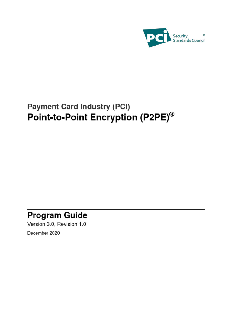 PCI-SSC P2PE Program Guide v3.0r1.0 | PDF | Payment Card Industry Data ...