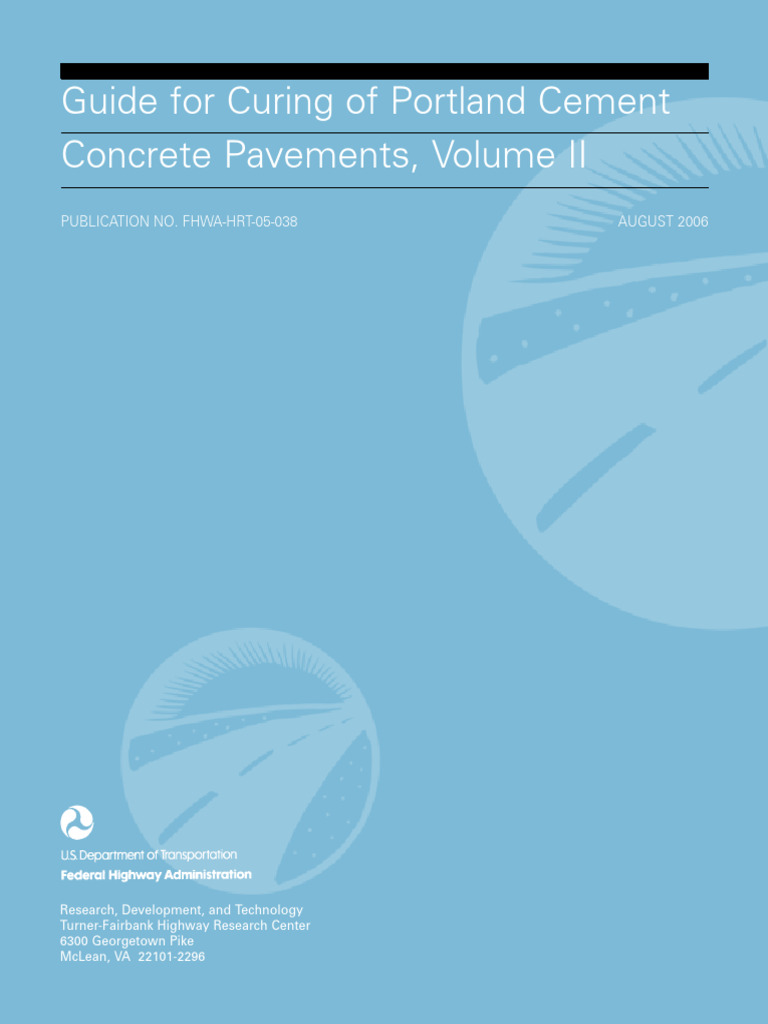 FHWA 05038 Guide Curing PCC Pavement Vol II | PDF | Concrete | Cement