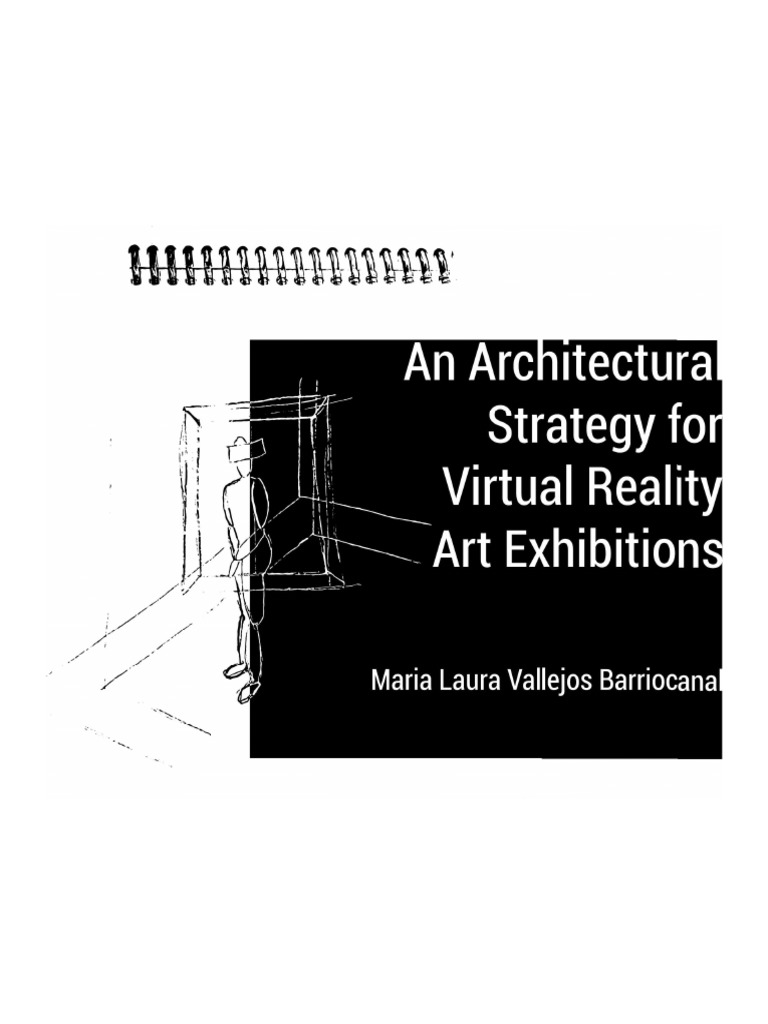 An Architectural Strategy For Virtual Reality Art Museums - Handout | PDF