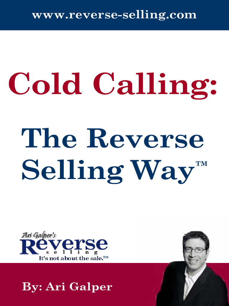 Cold Calling - The Reverse Selling Way - Selling, Reverse - 2011 - Anna ...