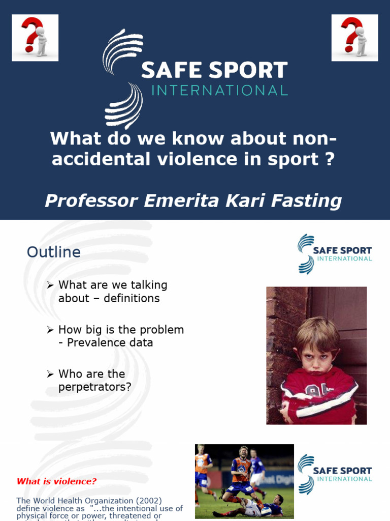What Do We Know About Non Accidental Violence in Sport - Kari Fasting ...