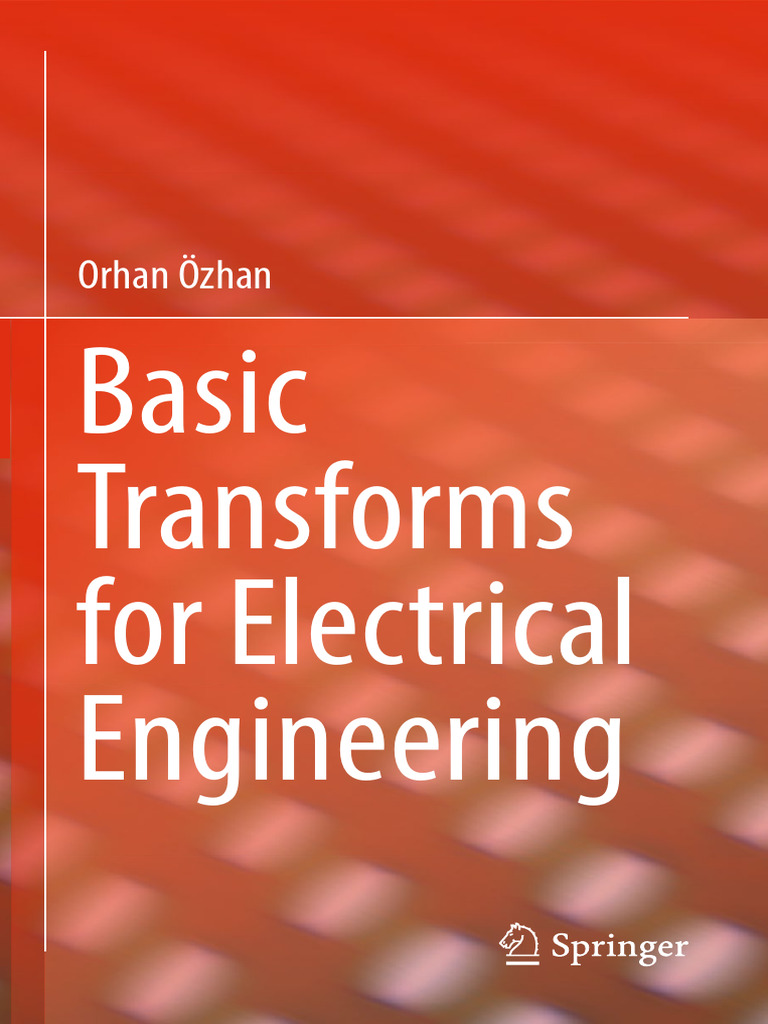 Orhan Özhan - Basic Transforms For Electrical Engineering-Springer (2022) | PDF | Complex ...