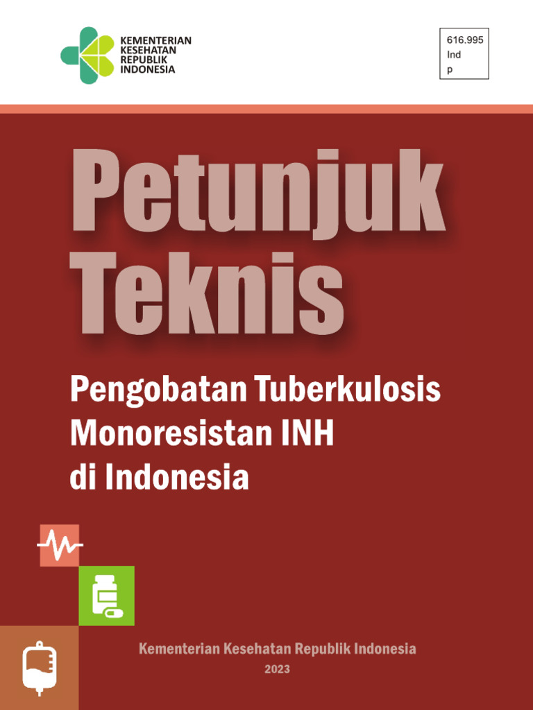 JUKNIS PENGOBATAN TBC MONORESISTAN INH DI INDONESIA (Komplit) | PDF