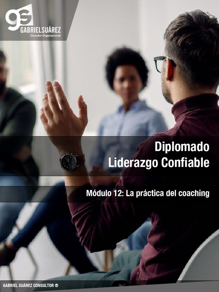 Liderazgon Confiable Modulo 12 La Proctica Del Coaching | PDF ...