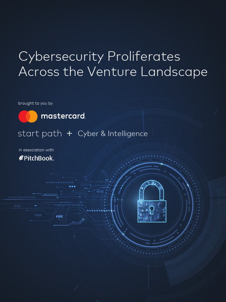 Mastercard Start Path C I Pitchbook Cybersecurity Venture Landscape ...
