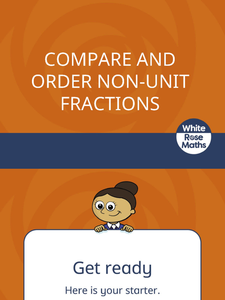 Y3 Spring Block 3 TS5 Compare and Order Non Unit Fractions | PDF
