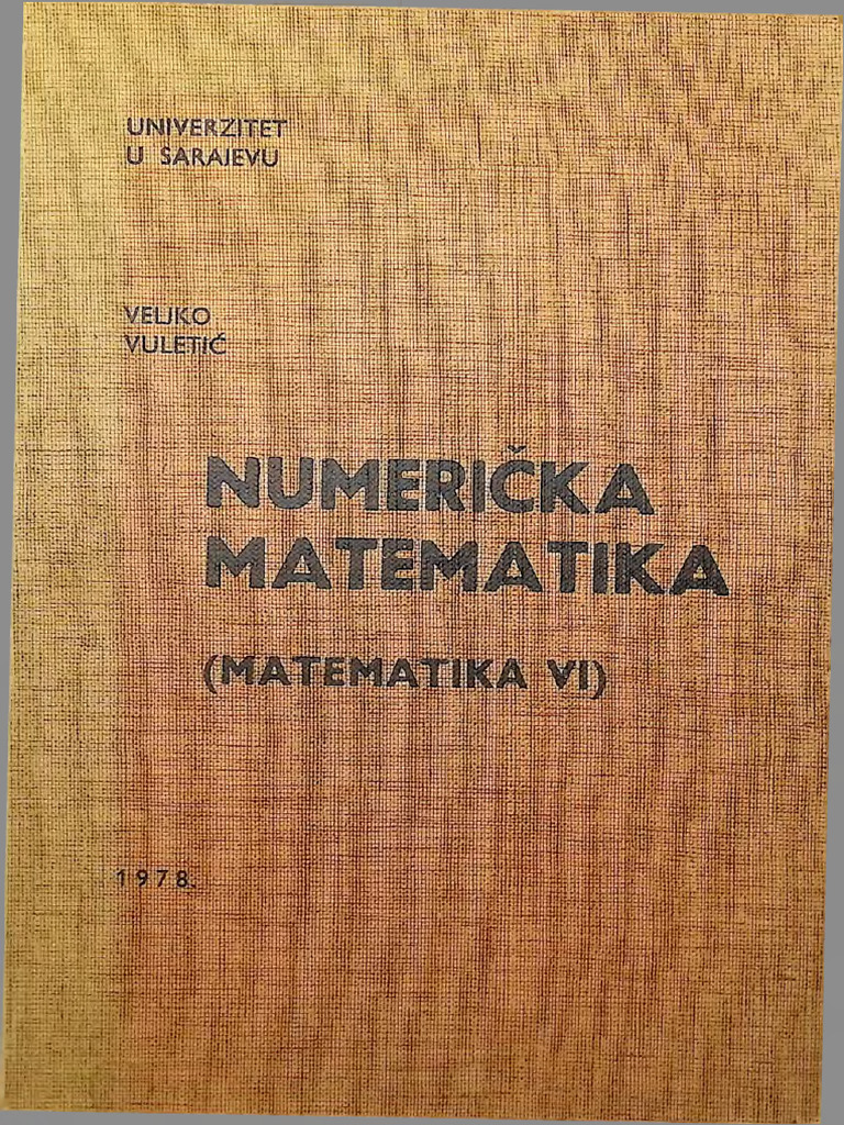 Veljko Vuletic - Numericka matematika (Matematika VI) | PDF