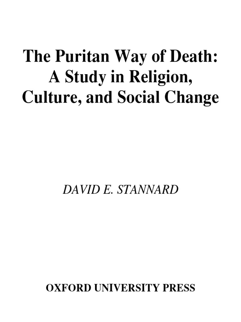 The Puritan Way of Death A Study in Religion, Culture, and Social ...