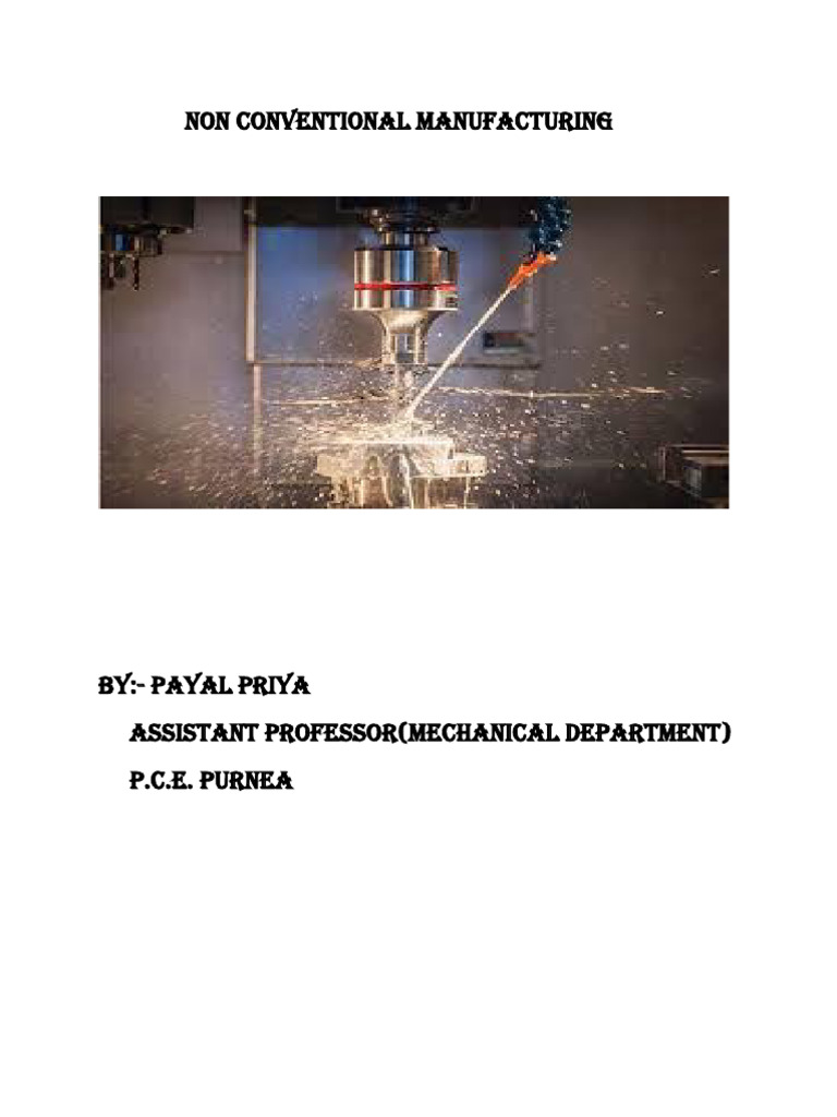 Non-Conventional Manufacturing Techniques | PDF | Machining | Electrolyte