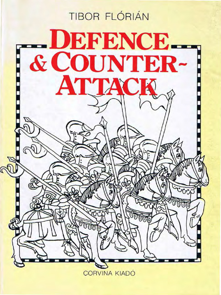 Defence and Counter Attack | PDF | Chess Openings | Abstract Strategy Games