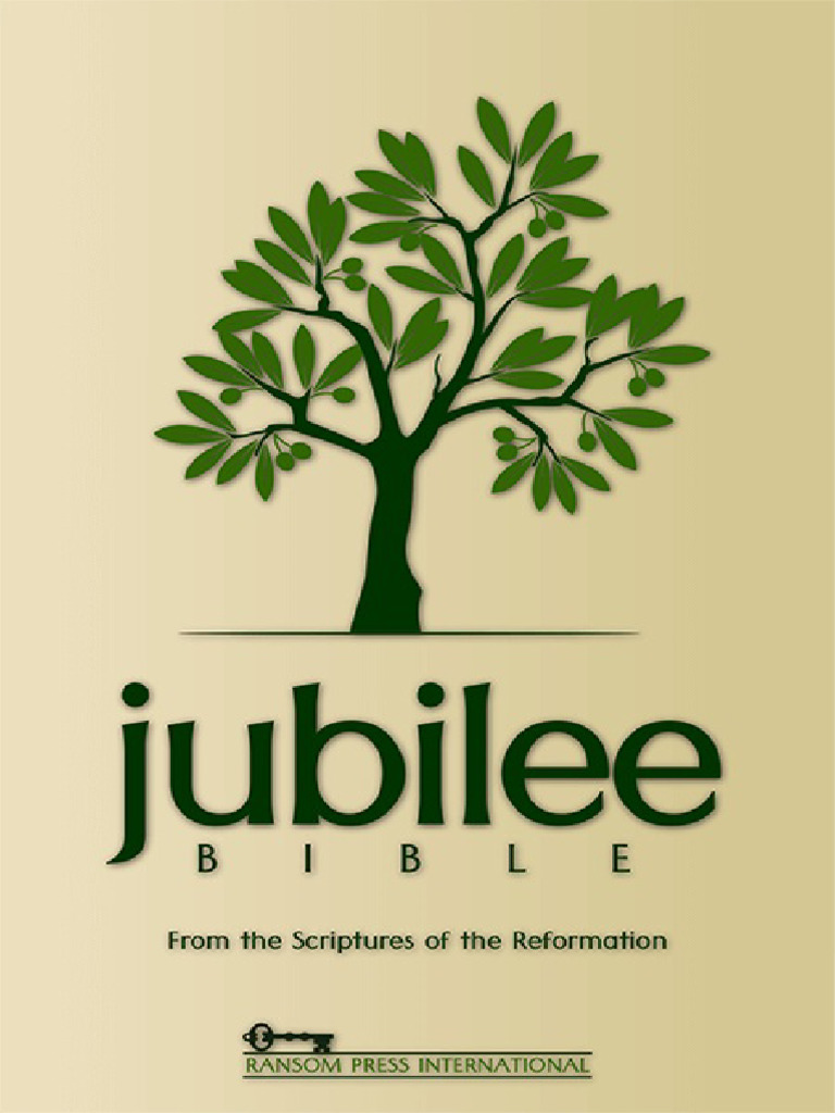 Jubilee Bible The Holy Scriptures From The Scriptures of The Reformation (JUB) 2021 | PDF ...