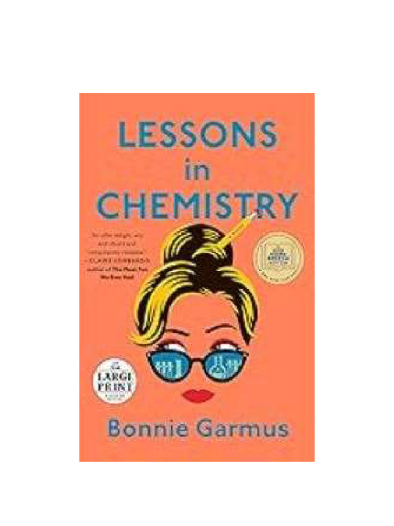 Lessons in Chemistry by Bonnie Garmus | PDF | Science