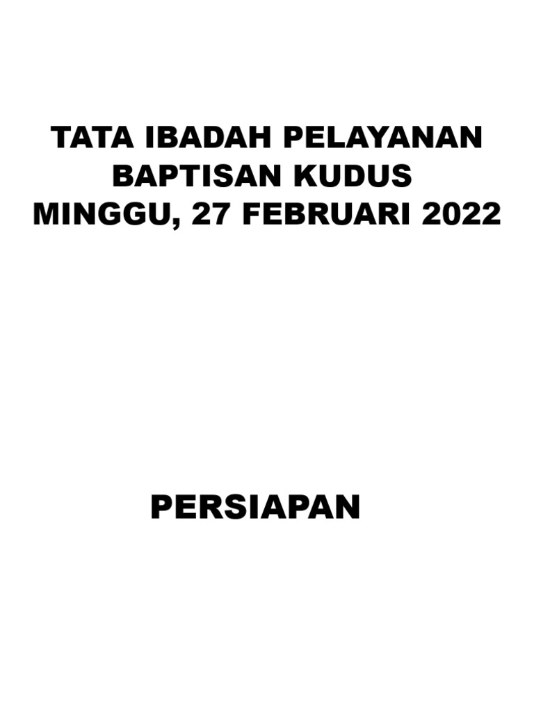 Tata Ibadah Baptisan Kudus Minggu 27 Februari 2022..... | PDF | Kajian Bahasa Asing | Agama ...