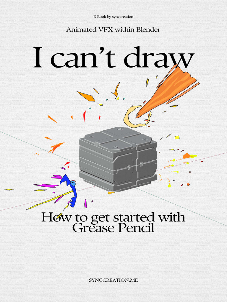 'I Can't Draw' - How To Get Started With Grease Pencil | PDF | Blender (Software) | 3 D Computer ...