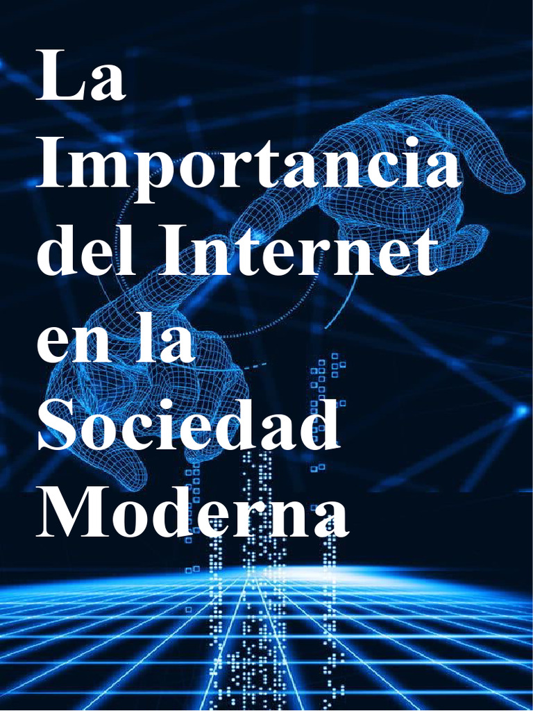 La Importancia Del Internet en La Sociedad Moderna | PDF | Internet | Comercio electrónico