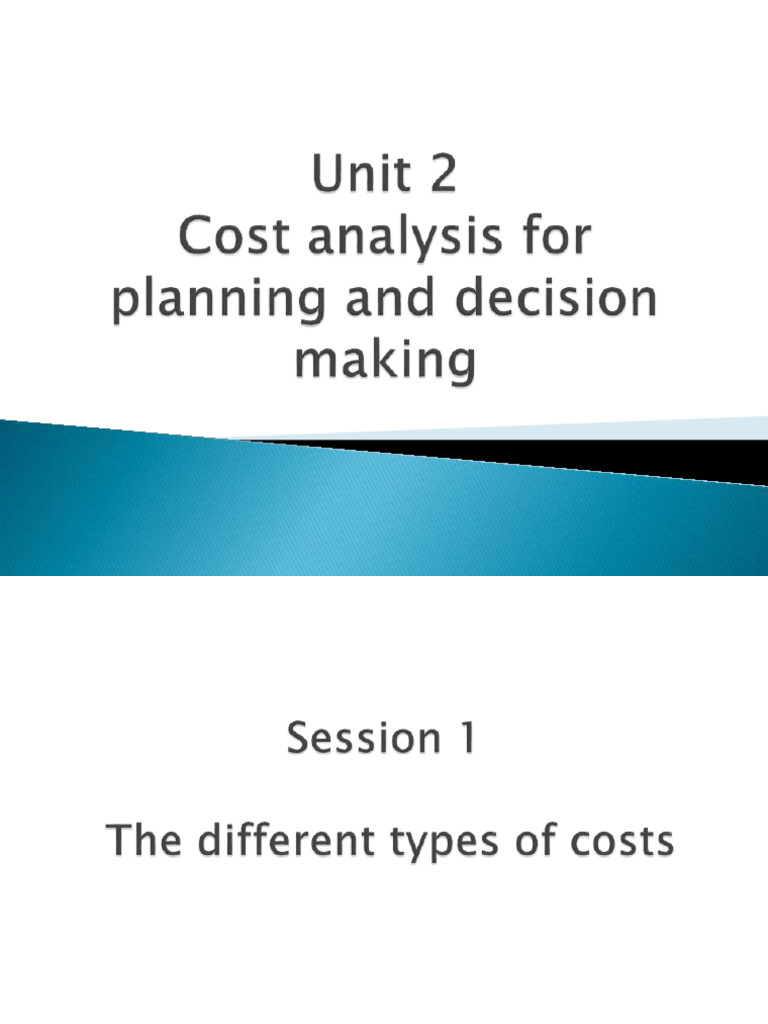 Unit 2 Sessions 1, 2 & 3 | PDF | Financial Accounting | Business Economics
