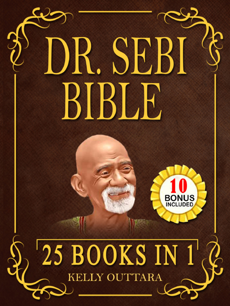 DR Sebi Bible 25 Books in 1 | PDF | Dieting | Cardiovascular Diseases