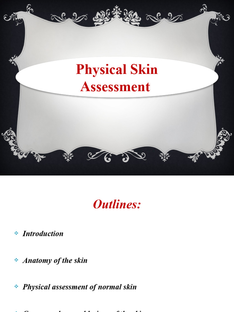 Final Physical Skin Assessment | PDF | Edema | Nail (Anatomy)