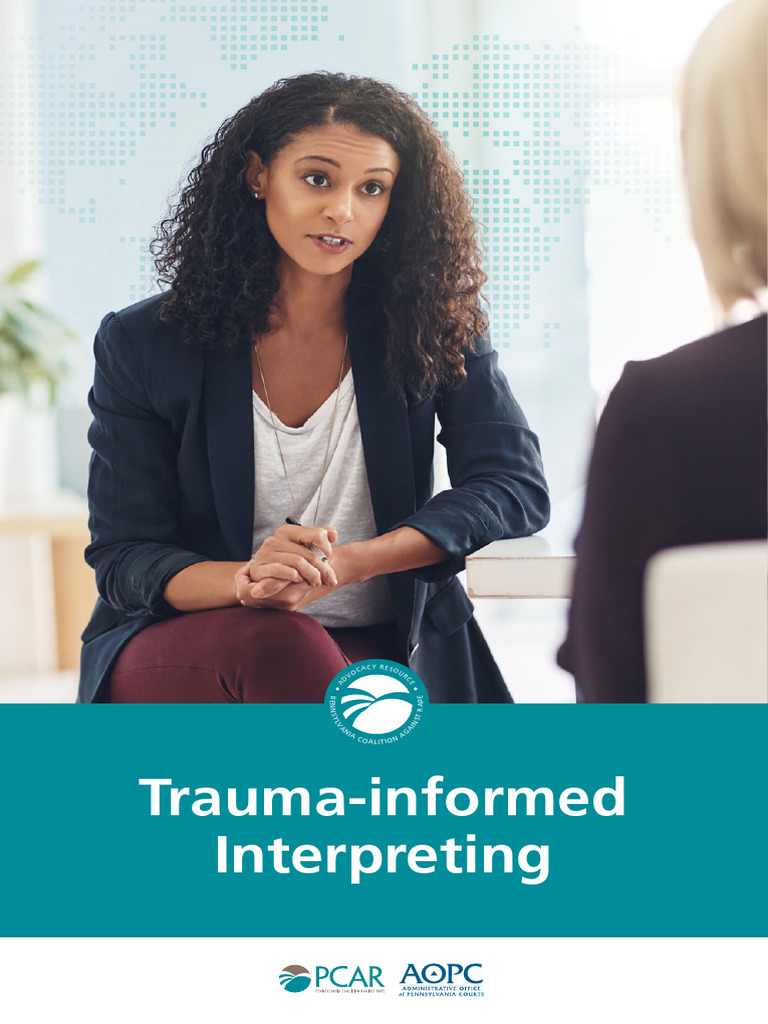 Trauma-Informed Interpreting Booklet 508 | PDF | Psychological Trauma ...