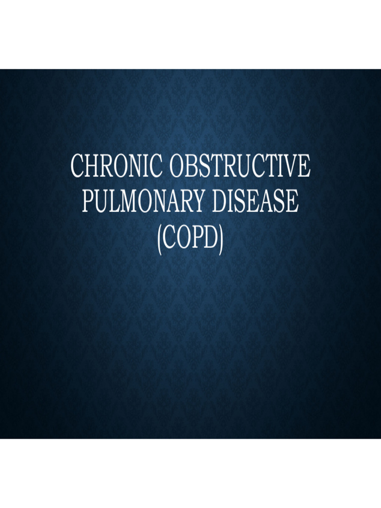 Chronic Obstructive Pulmonary Disease (COPD) | PDF | Chronic Obstructive Pulmonary Disease ...