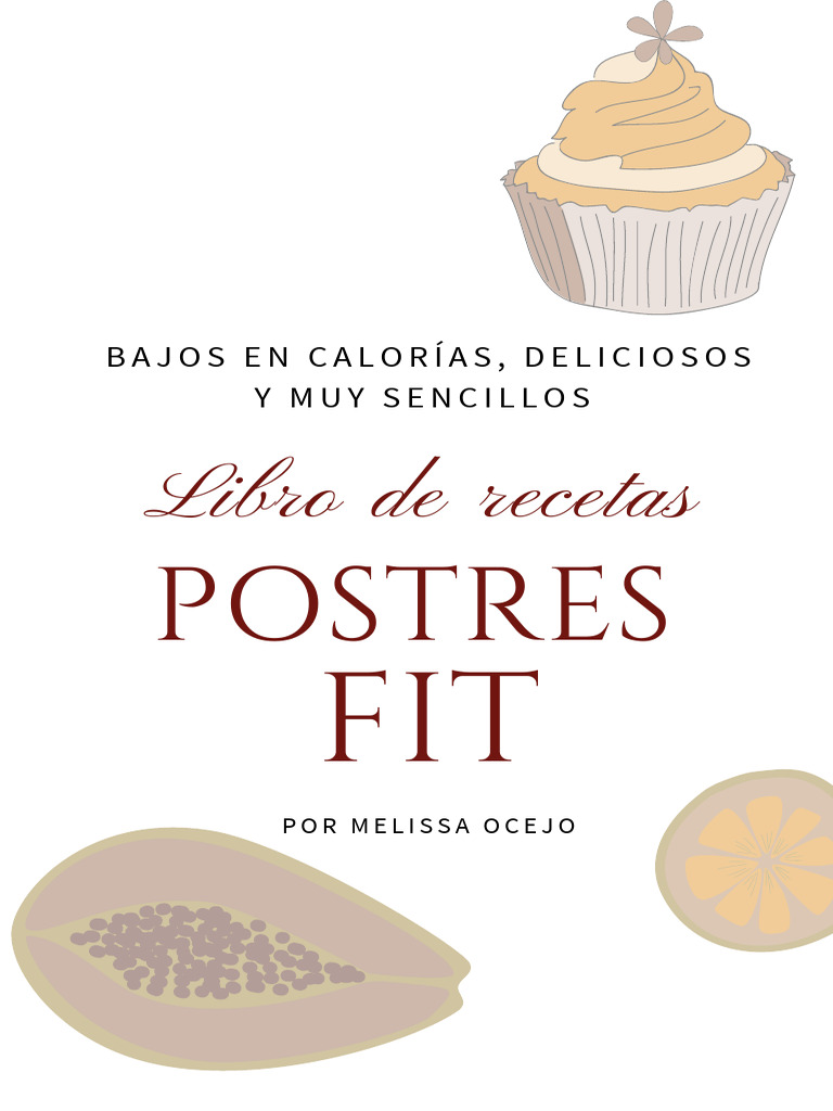 Recetas de Postres Fit y Bajos en Calorías | PDF | Postres | Alimentos