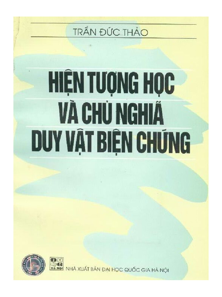 Hien Tuong Hoc Va Chu Nghia Duy Vat Bien Chung Tran Duc Thao PDF Free | PDF