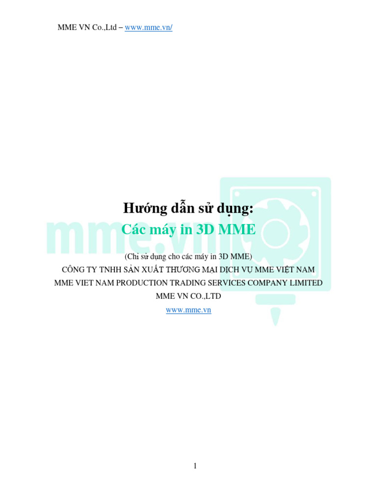 Hướng dẫn sử dụng chung các máy in 3D MME | PDF