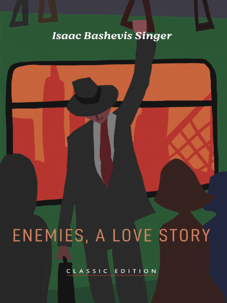 Bashevis Singer, Isaac - Enemies, A Love Story | PDF
